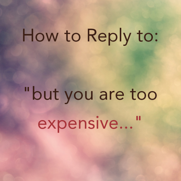 How to reply to “you are too expensive” - Dao道